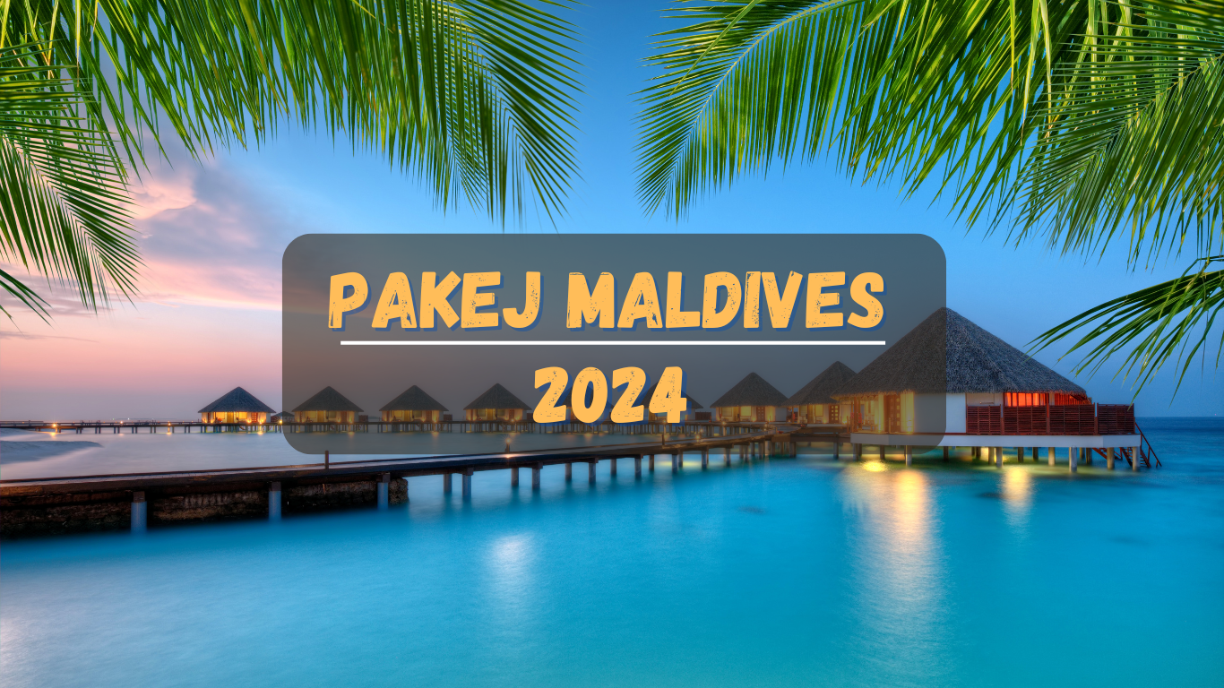 PAKEJ LENGKAP MALDIVES 2024